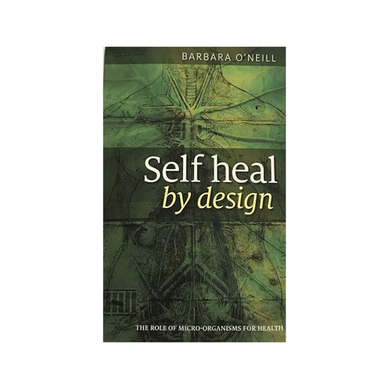 Self Heal By Design by Barbara O’Neill - Sunshine Holistic Health